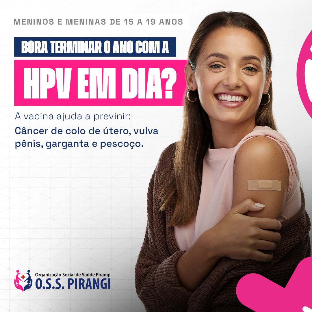 Sua Vacina HPV está em dia? | OSS Pirangi